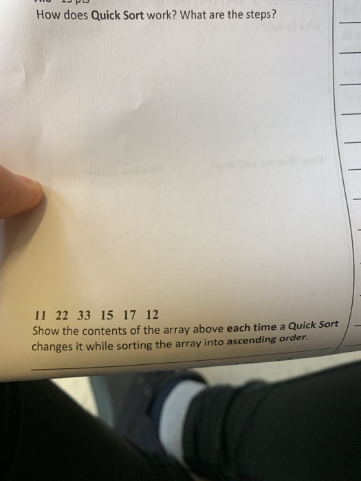 Solved How does Quick Sort work? What are the steps? 11 22 | Chegg.com