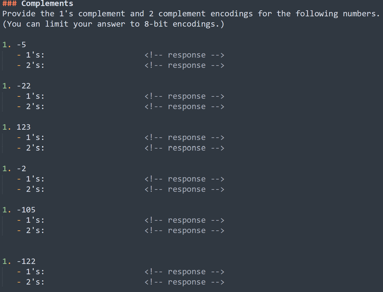 Solved orovide the 1 's complement and 2 complement | Chegg.com