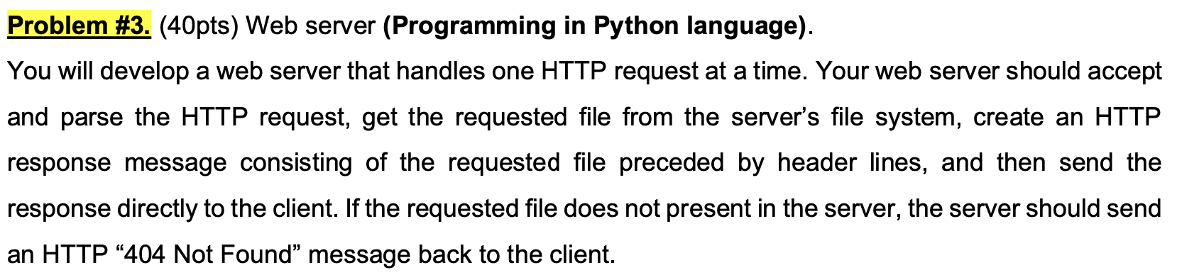 Solved Problem #3. (40pts) Web server (Programming in Python | Chegg.com
