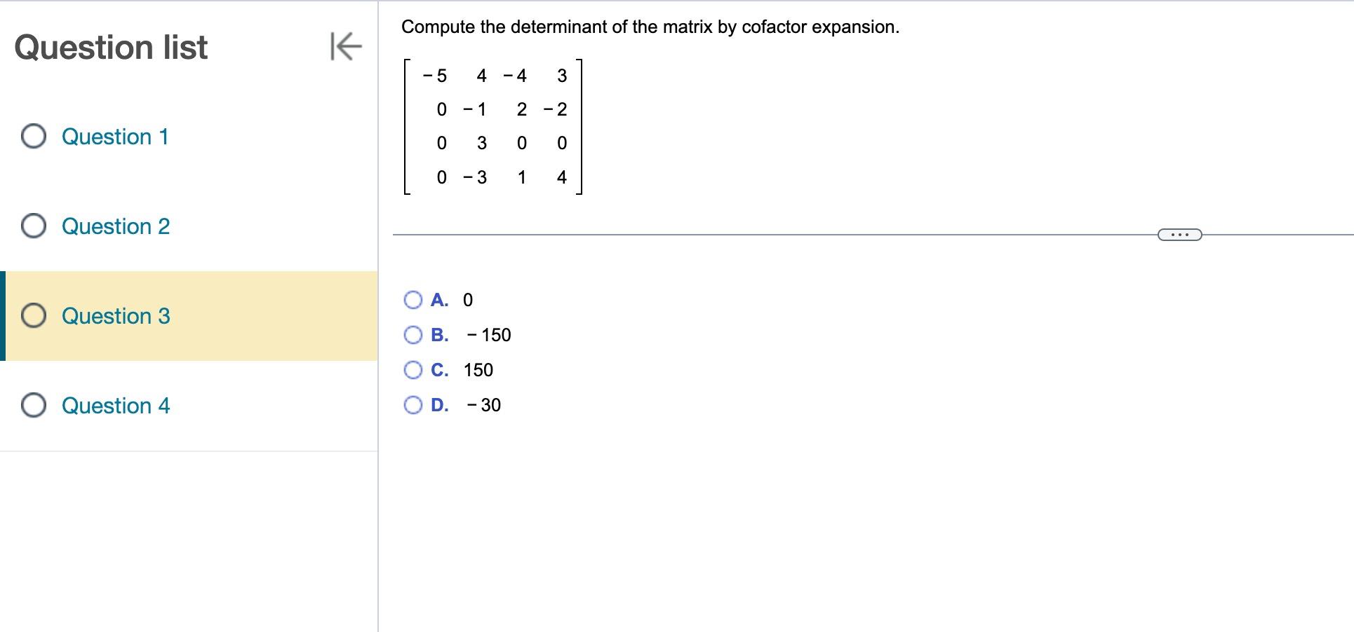 Solved Question list Compute the determinant of the matrix | Chegg.com
