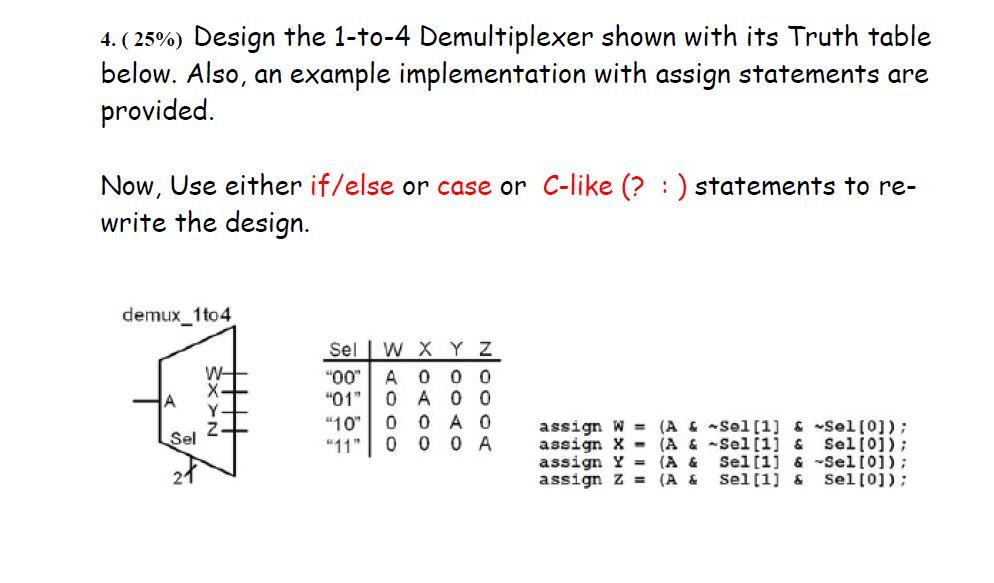 Solved 4. ( 25%) Design the 1-to-4 Demultiplexer shown with | Chegg.com