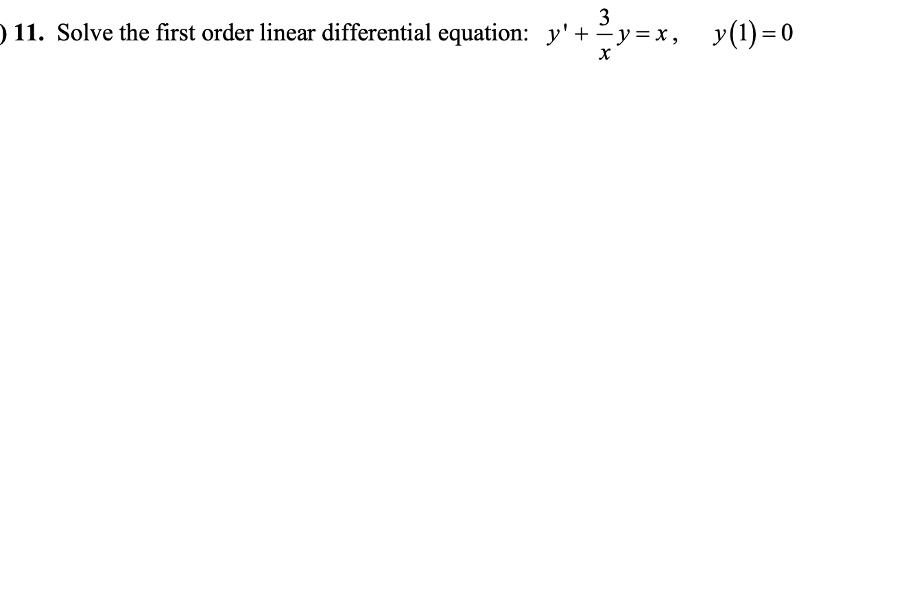 Solved 3 11. Solve the first order linear differential | Chegg.com