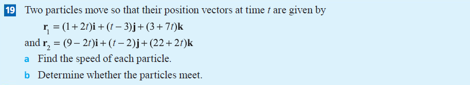 Solved Two particles move so that their position vectors at | Chegg.com