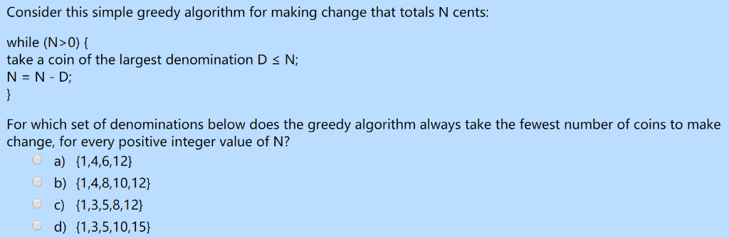 Solved Consider this simple greedy algorithm for making | Chegg.com