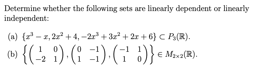 Solved Determine whether the following sets are linearly | Chegg.com