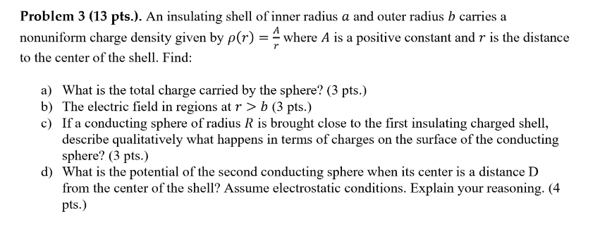 Solved Problem 3 (13 pts.). An insulating shell of inner | Chegg.com