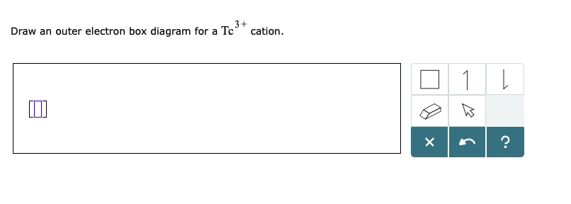 Solved Draw an outer electron box diagram for a Tc cation. ク | Chegg.com