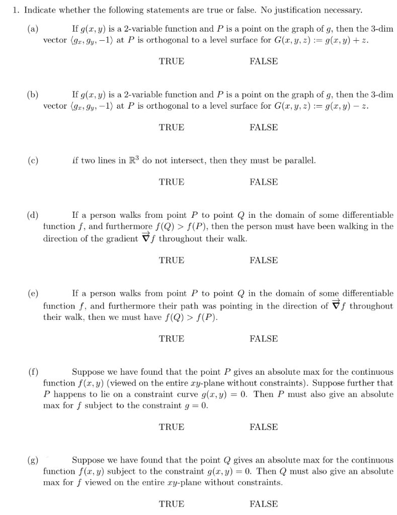 Solved 1. Indicate whether the following statements are true | Chegg.com