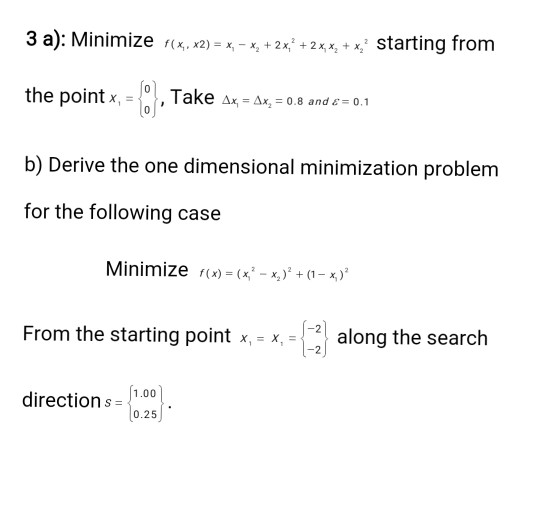 Solved 3 a): Minimize ,(x,.x2)-x,-», + 2x,, + 244 +, | Chegg.com