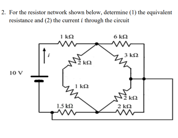 Solved 2. For the resistor network shown below, determine | Chegg.com
