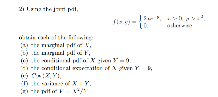 Solved 2) Using the joint pdf, 2xe 0, 0, y > x2, f(xr, y) | Chegg.com