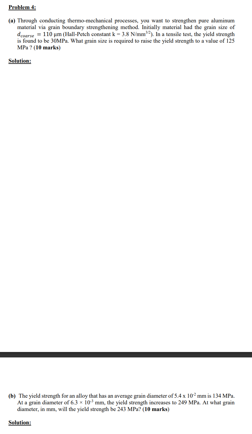 Solved Problem 4: (a) Through conducting thermo-mechanical | Chegg.com