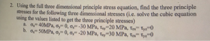 Solved 2. Using the full three dimensional principle stress | Chegg.com