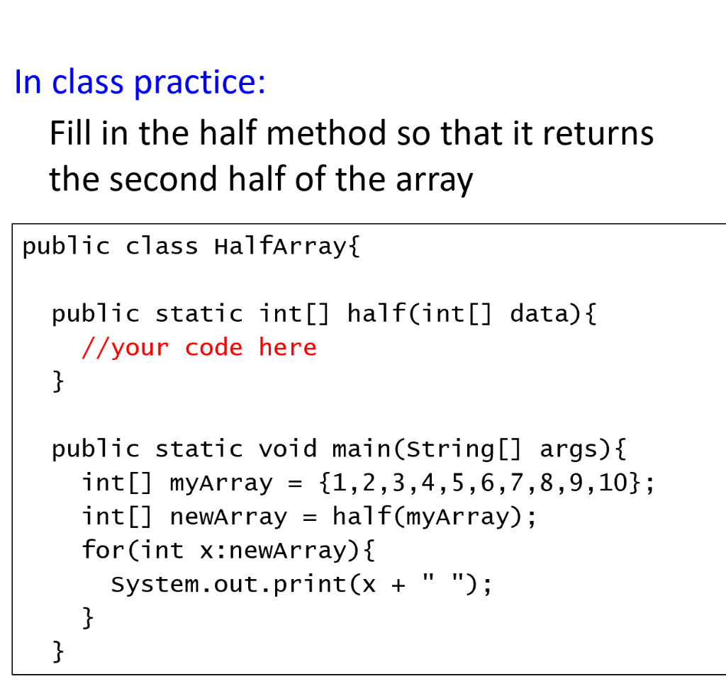 Solved In class practice: Fill in the half method so that it | Chegg.com