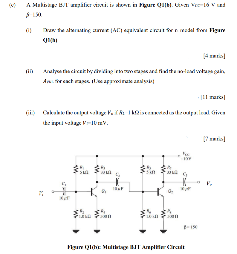 Solved (c) A Multistage BJT amplifier circuit is shown in | Chegg.com