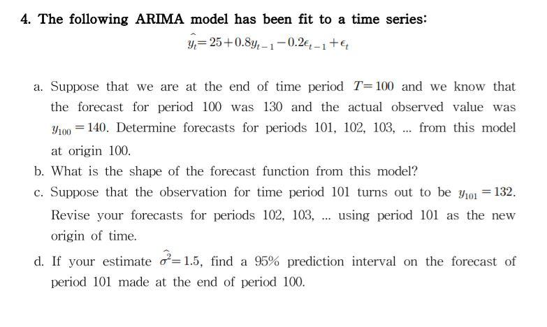 Solved 4. The following ARIMA model has been fit to a time | Chegg.com