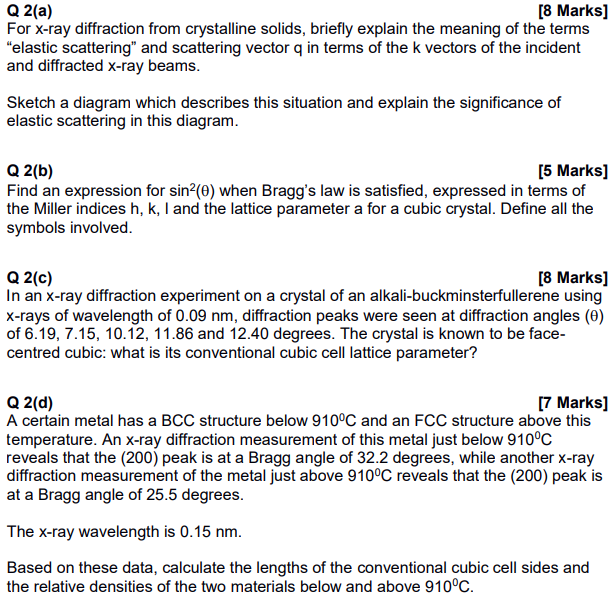 Solved Q 2(a) [8 Marks] For x-ray diffraction from | Chegg.com