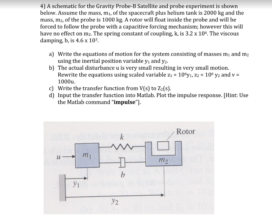 Solved 4) A schematic for the Gravity Probe-B Satellite and | Chegg.com