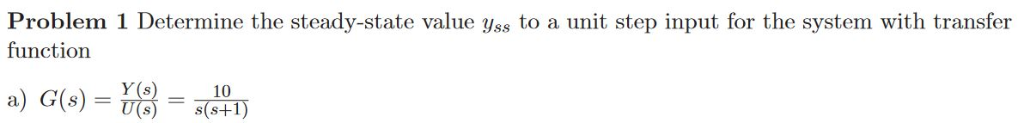 Solved Problem 1 Determine the steady-state value yss to a | Chegg.com