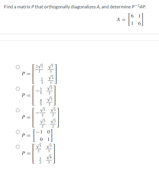 Solved Find a matrix P that orthogonally diagonalizes A, and | Chegg.com