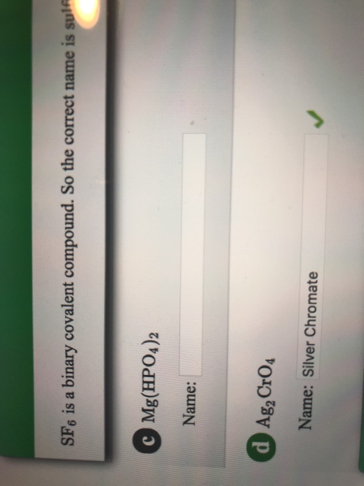 Solved SF6 is a binary covalent compound. So the correct | Chegg.com