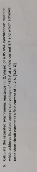 Solved 6 Calculate The Saturated Synchronous Reactance In