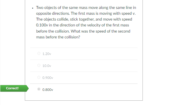 Solved - Two objects of the same mass move along the same | Chegg.com