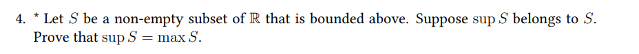 Solved 4. ∗ Let S be a non-empty subset of R that is bounded | Chegg.com