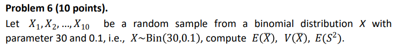 Solved Problem 6 (10 points). Let X1,X2,…,X10 be a random | Chegg.com