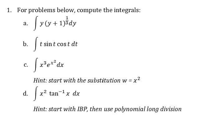 Solved 1. For problems below, compute the integrals: a. | Chegg.com