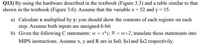 Solved Q13) By using the hardware described in the textbook | Chegg.com