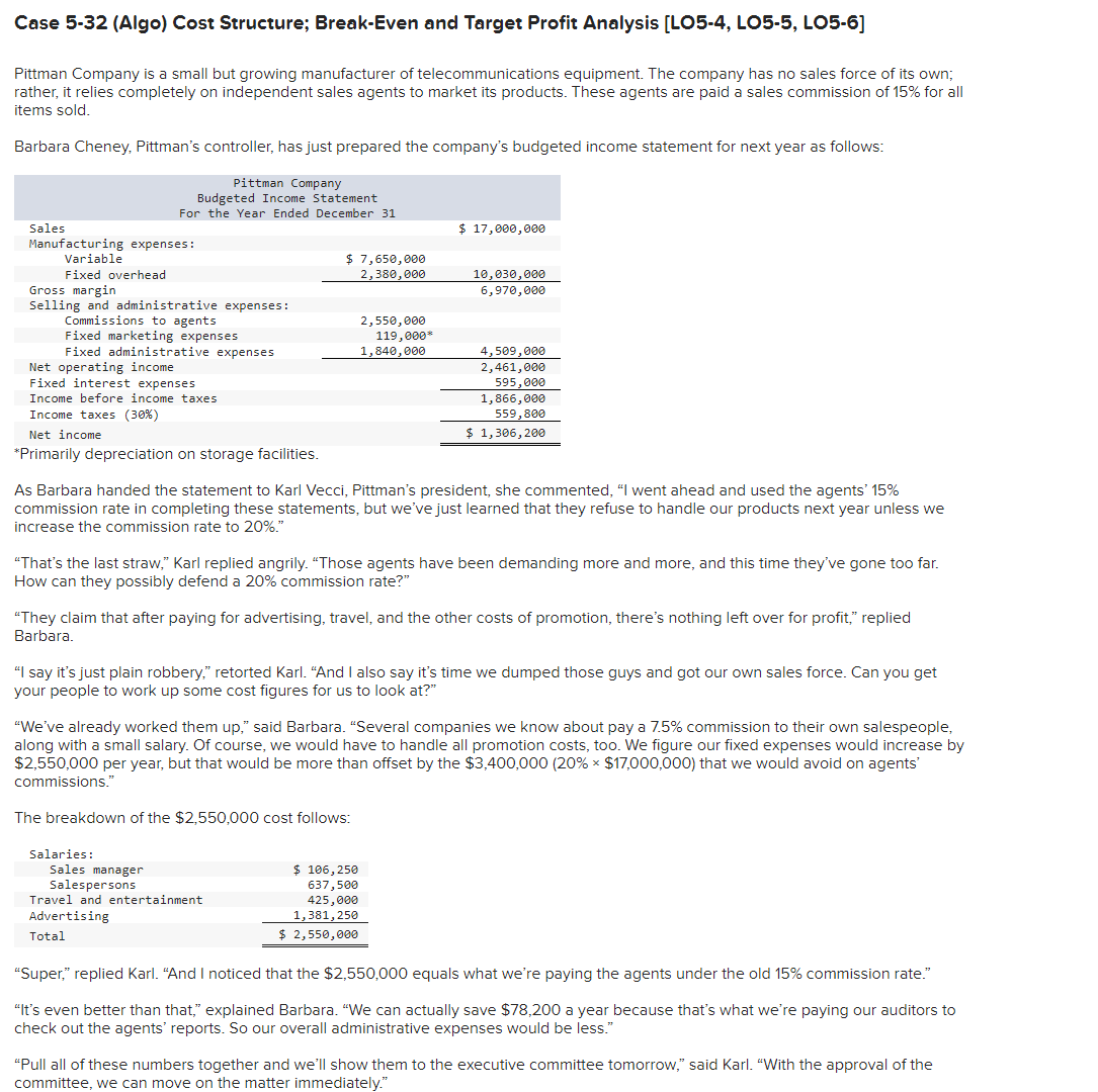 Solved Case 5-32 (Algo) Cost Structure; Break-Even and | Chegg.com