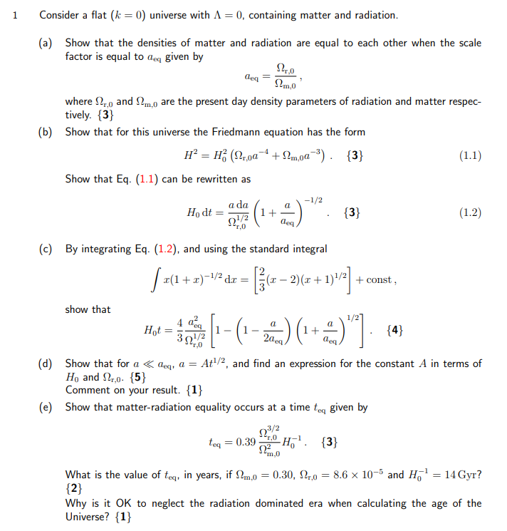 Solved Consider a flat (k=0) universe with Λ=0, containing | Chegg.com