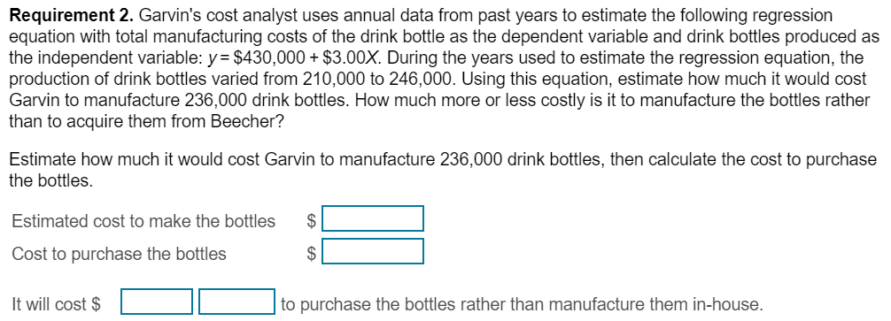 Garvin Corporation manufactures a drink bottle, model | Chegg.com