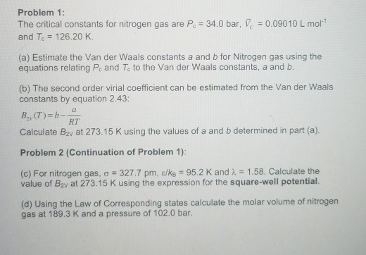 Solved Problem 1: The critical constants for nitrogen gas | Chegg.com