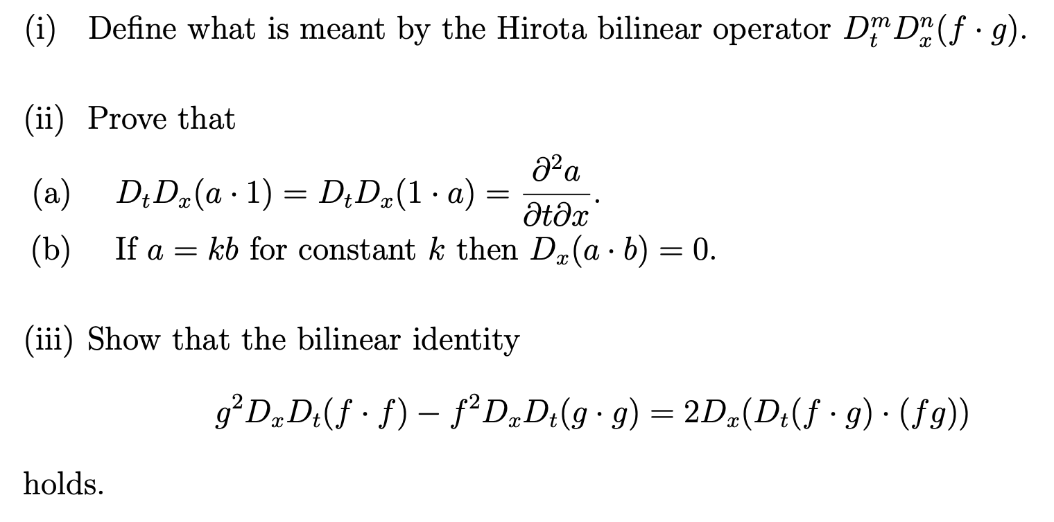 Solved (i) Define what is meant by the Hirota bilinear | Chegg.com