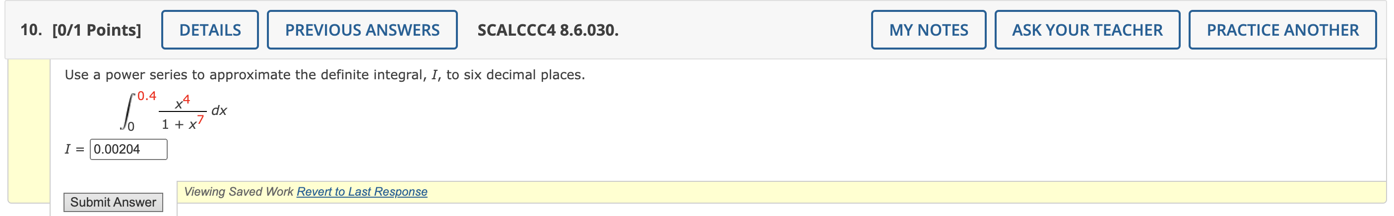 Solved [0/1 Points] SCALCCC4 8.6.030. Use a power series to | Chegg.com