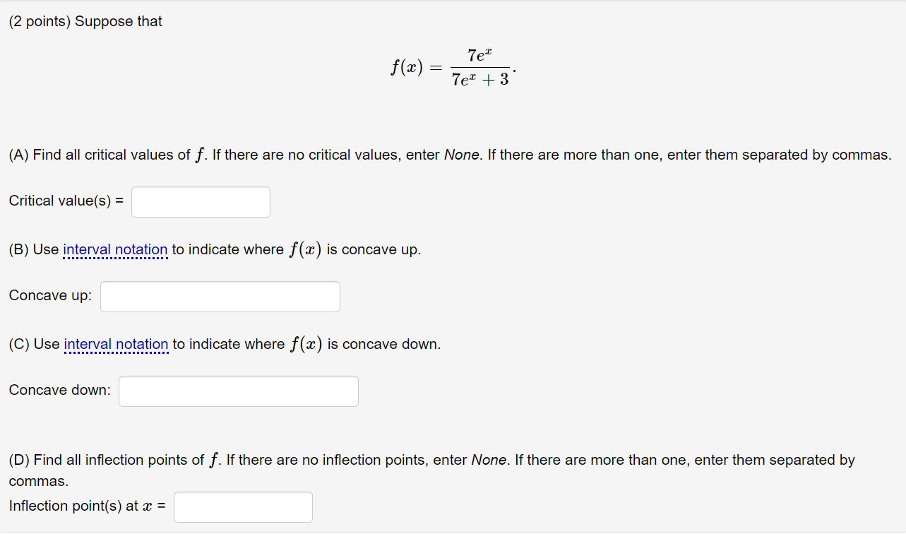 Solved (2 points) Suppose that f(x)=7ex+37ex. (A) Find all | Chegg.com