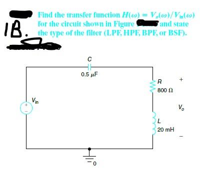 Solved IA For the RLC series bandpass filter circuit shown | Chegg.com