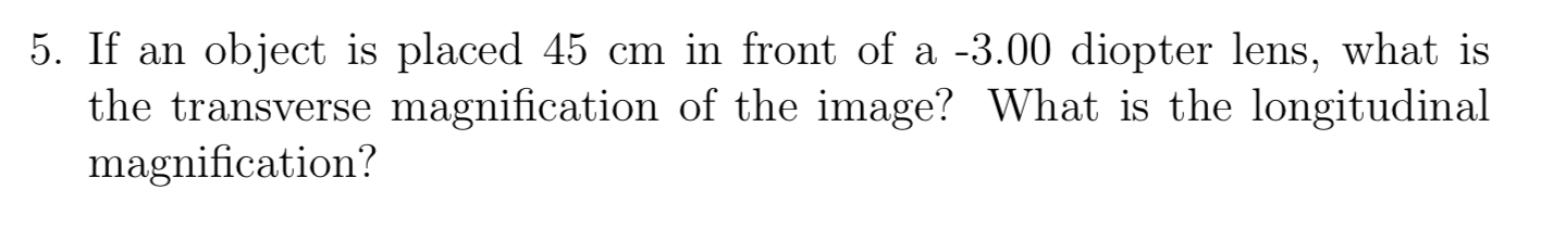 Solved If an object is placed 45cm ﻿in front of a -3.00 | Chegg.com