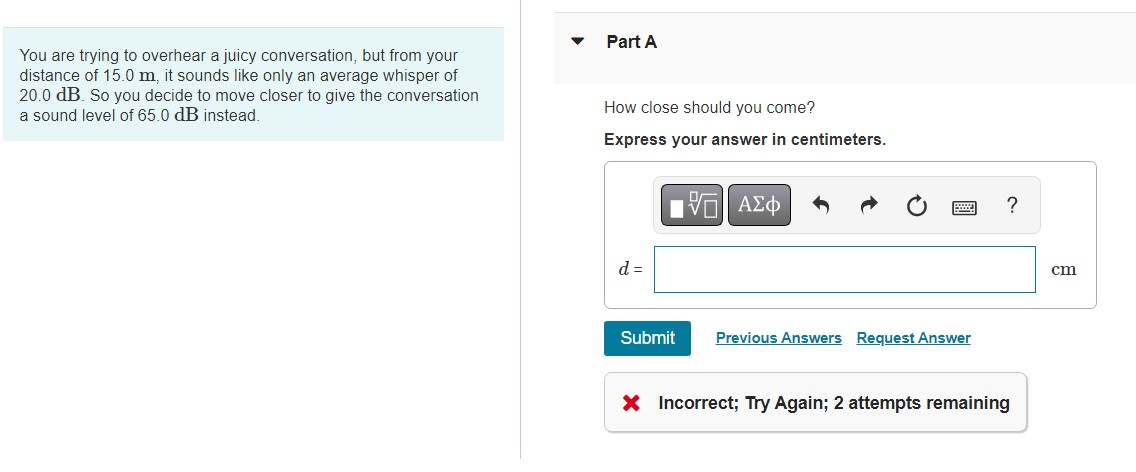 Solved You are trying to overhear a juicy conversation, but | Chegg.com