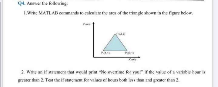 Solved Q4. Answer the following: 1.Write MATLAB commands to | Chegg.com