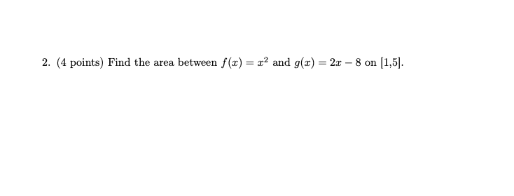 Solved (4 ﻿points) ﻿Find the area between f(x)=x2 ﻿and | Chegg.com
