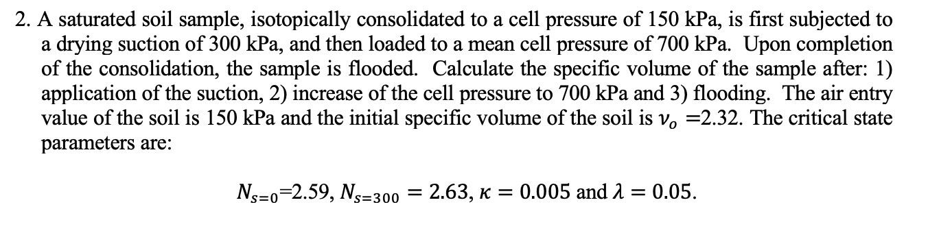 2. A saturated soil sample, isotopically consolidated | Chegg.com