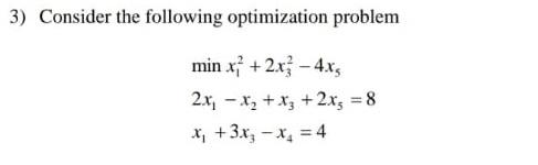 3) Consider the following optimization problem min x | Chegg.com