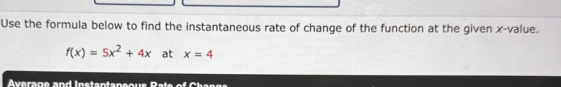 Solved Use the formula below to find the instantaneous rate | Chegg.com