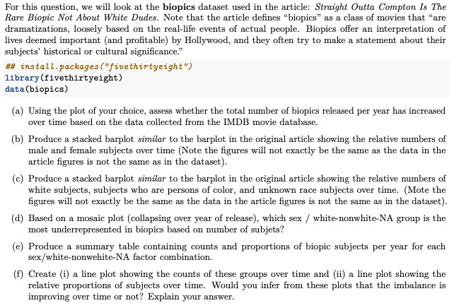 For this question, we will look at the biopics | Chegg.com