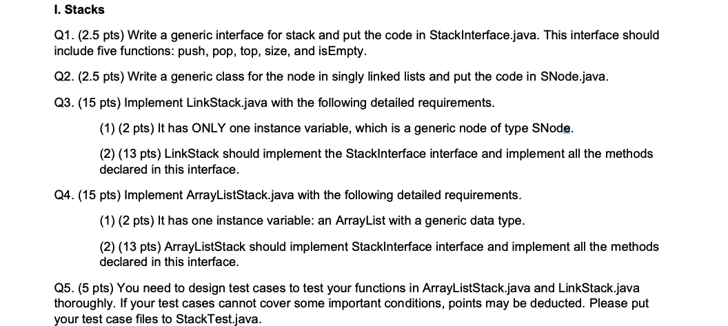 Solved Q1. (2.5 pts) Write a generic interface for stack and | Chegg.com