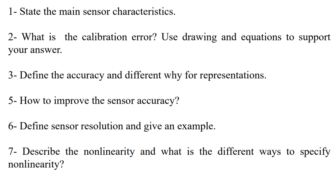 Solved 1- State the main sensor characteristics. 2- What is | Chegg.com