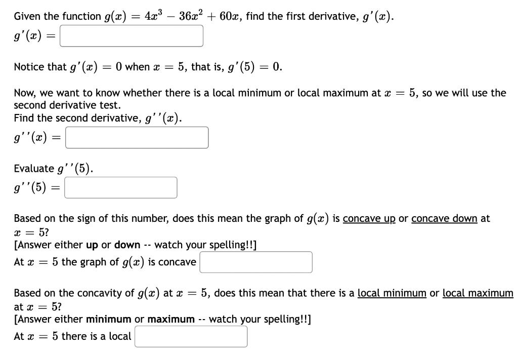 Solved Given the function g(x)=4x3−36x2+60x, find the first | Chegg.com